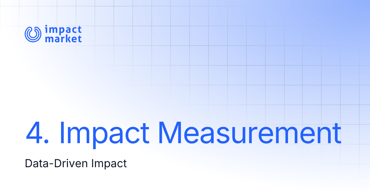 4. Impact Measurement | impactMarket