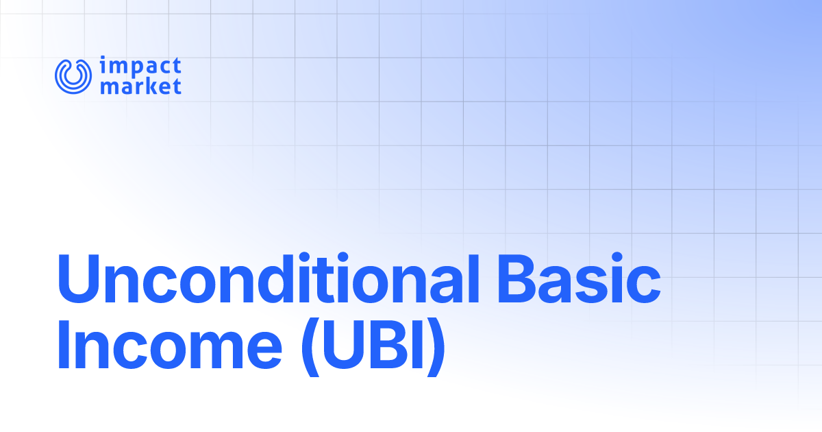 Unconditional Basic Income (UBI) | impactMarket